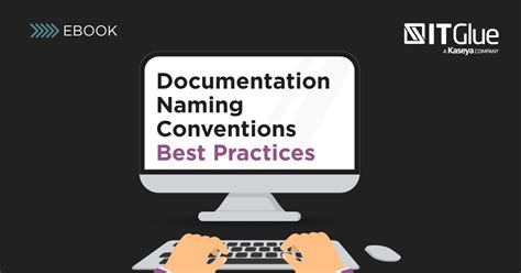 documentation naming convention best practices it glue