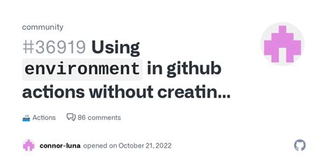 Using `environment` In Github Actions Without Creating Deployments