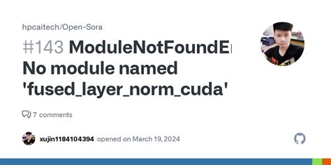 Modulenotfounderror No Module Named Fusedlayernormcuda · Issue
