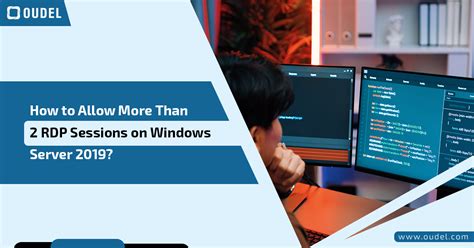 How To Allow More Than RDP Sessions On Windows Server