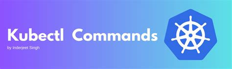 Kubectl Commands