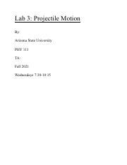 Lab 3 Projectile Motion 1 Pdf Lab 3 Projectile Motion By Arizona State University PHY 113