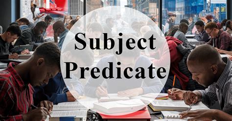 Understanding Subject And Predicate English With Mubeen