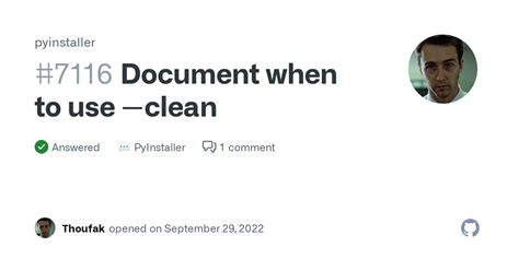 document when to use clean · pyinstaller · discussion 7116 · github