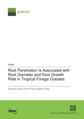 Root Penetration Is Associated With Root Diameter And Root Growth Rate In Tropical Forage