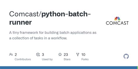 Github Comcastpython Batch Runner A Tiny Framework For Building