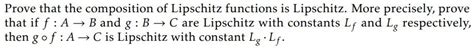 Solved Prove That The Composition Of Lipschitz Functions Is