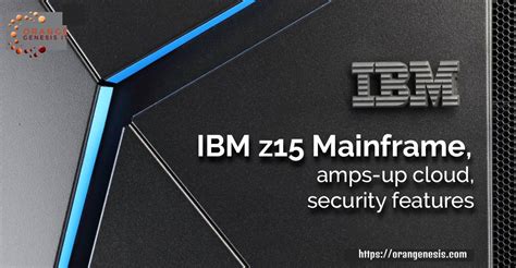 IBM Z Mainframe Orange Genesis IT