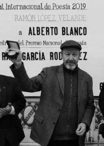 Alberto Blanco Premio Internacional De Poesía Ramón López Velarde 2019