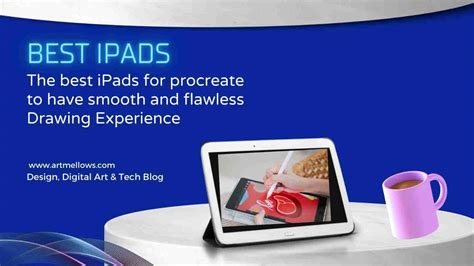 Best IPad For Procreate In My Top Picks