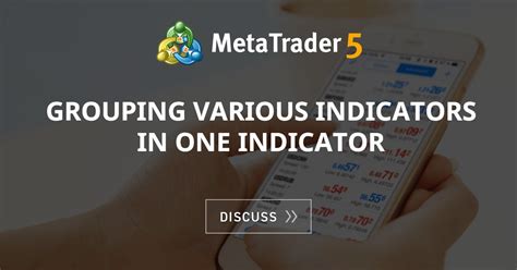 Grouping Various Indicators In One Indicator Indices Technical