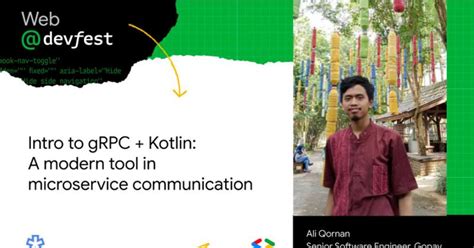 Ali Qornan J On Linkedin Devfest 2022 Intro To Grpc Kotlin A Modern Tool In Microservice