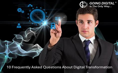 10 Frequently Asked Questions About Digital Transformation Everything You Need To Know Bpi