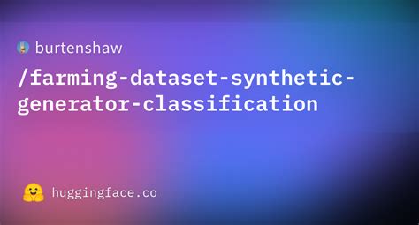 burtenshaw farming dataset synthetic generator classification