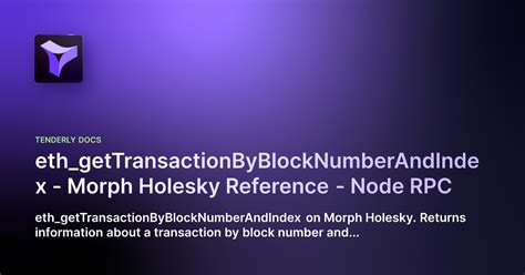 eth gettransactionbyblocknumberandindex morph holesky reference