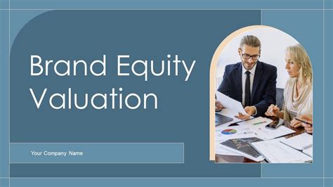 Brand Equity Valuation Ppt Powerpoint Presentation Complete Deck With Slides