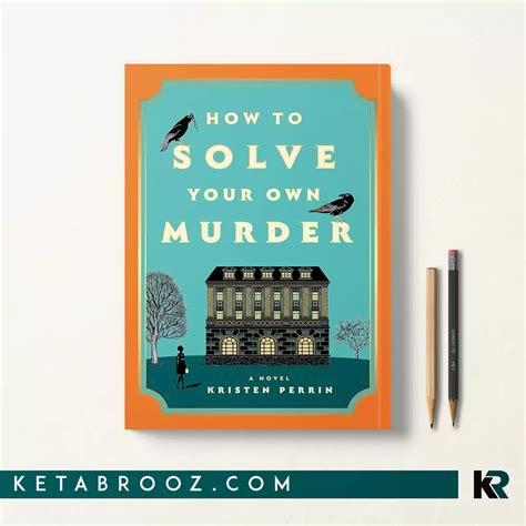 کتاب How To Solve Your Own Murder اثر Kristen Perrin زبان اصلی