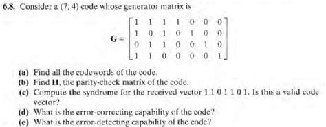 Solved 68 Consider A 74 Code Whose Generator Matrix Is