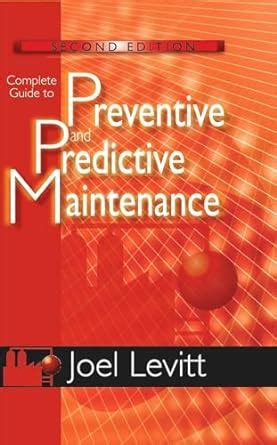 Complete Guide To Preventive And Predictive Maintenance Buy Online At
