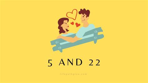 life path 5 and 22 exploring love and friendship bonds