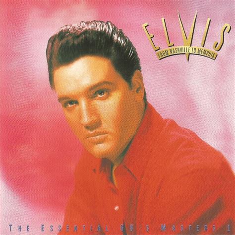 Elvis From Nashville To Memphis The Essential 60s Masters I Disc