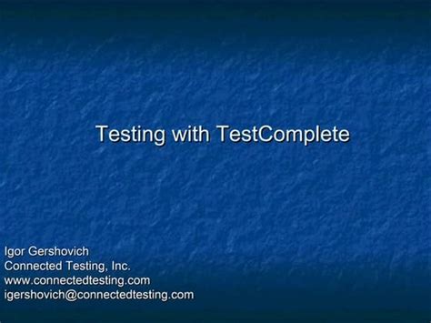 Testingwithtestcomplete Ppt