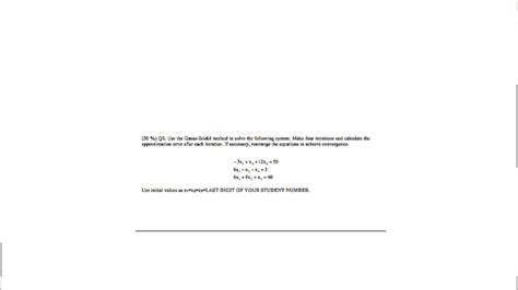 Solved X1 And X2 And X3 Is 4 Q2 Use The Gauss Seidel Method To Solve The Following System