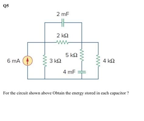 Solved For the circuit shown above Obtain the energy stored | Chegg.com