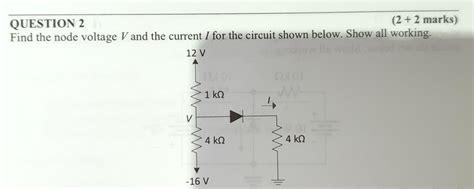 Solved QUESTION Marks Find The Node Voltage V And Chegg