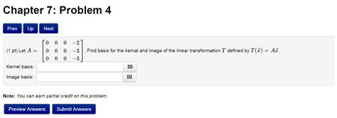 Solved FIND THE BASIS FOR THE KERNAL AND IMAGE OF THE LINEAR Chegg