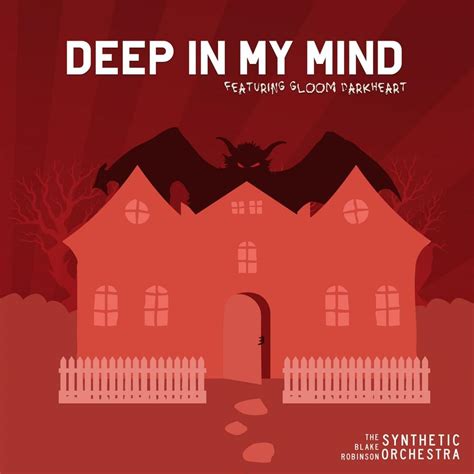 The Blake Robinson Synthetic Orchestra Deep In My Mind Lyrics
