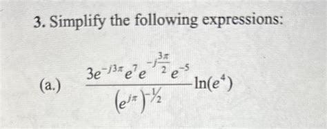 Solved 3 Simplify The Following Expressions A Chegg Com