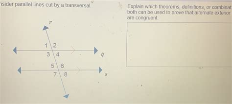 solved nsider parallel lines cut by a transversal explain which