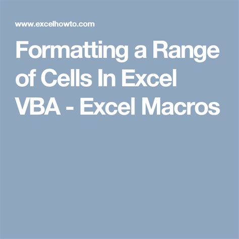 Excel VBA Formatting A Range Of Cells