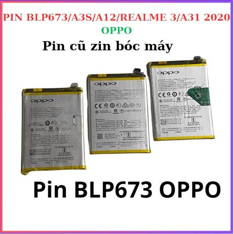 Pin Blp673 A3s A12 Realme 3 A31 2020 Oppo Pin Bóc Máy Shopee Việt Nam
