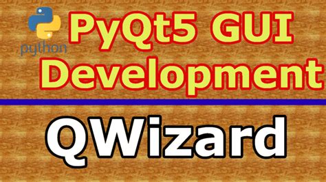 Pyqt5 Gui Creating Wizard Page With Qwizard Codeloop