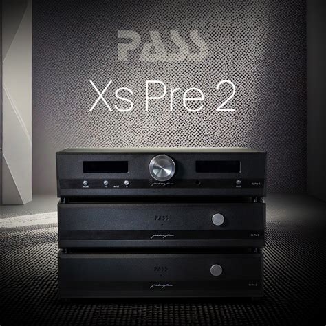 Pass Pass Labs Introduces Their New Flagship Line Stage The Xs Pre 2 Pass Laboratories