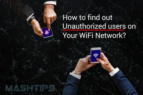 how to findout unauthorized users on wifi network mashtips