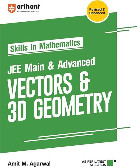 Arihant Mathematics Vector And 3d Geometry For Jee Main And Advanced Amit M Agarwal Bookdekho
