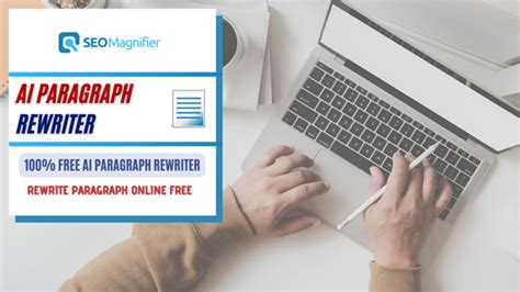 Ai Paragraph Rewriter Online [100 Free Unlimited] Seo Magnifier