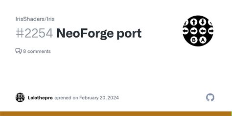 Neoforge Port · Issue 2254 · Irisshadersiris · Github
