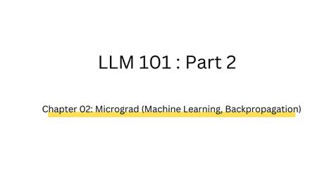 Llm 101 Part 2 Chapter 02 Micrograd Machine By Vinay Chaudhari