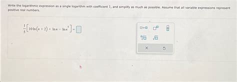 Solved Write The Logarithmic Expression As A Single