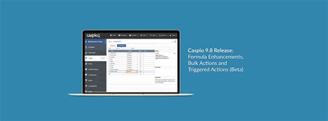 caspio 9 8 release formula enhancements bulk actions and triggered