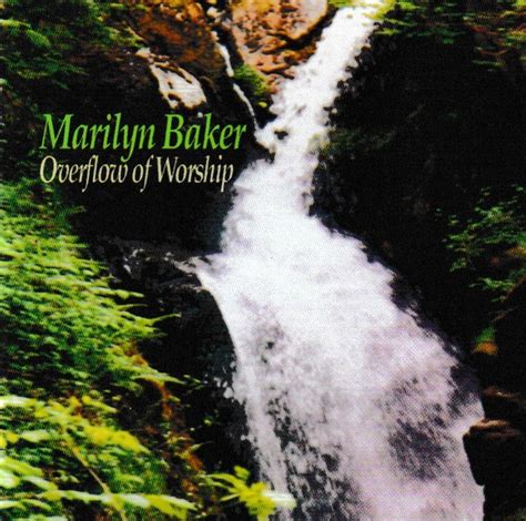 Marilyn Baker Overflow Of Worship 1999 Cd Discogs