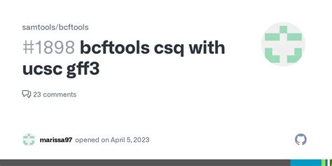 Bcftools Csq With Ucsc Gff3 · Issue 1898 · Samtoolsbcftools · Github