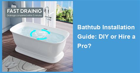 Bathtub Installation Guide Diy Or Hire A Prowellfor