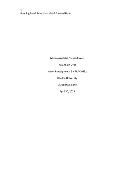 Wk9assgn 2 Orbe Y Focused Note Musculoskeletal Musculoskeletal