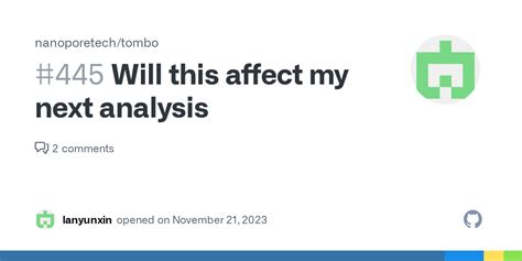 Will This Affect My Next Analysis · Issue 445 · Nanoporetechtombo