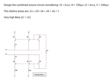 Solved Design The Combined Source Circuit Considering 15 Chegg Com